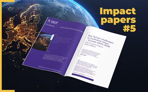 Escp Launches The 5th Edition Of Its Impact Papers Focusing On “key Future Challenges In