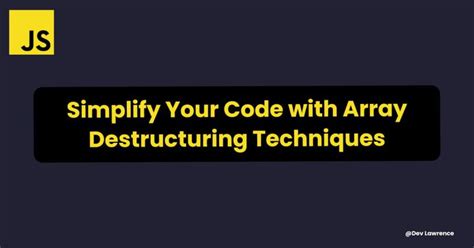 Lawrence Amrasakpare On Linkedin Array Destructuring