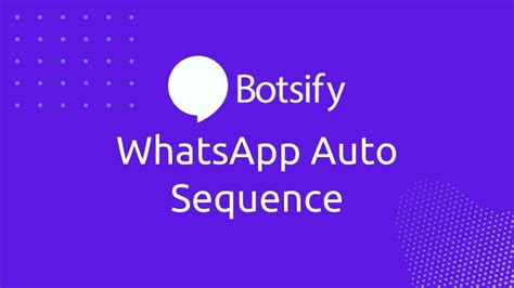 Lesson 32 Learn About Whatsapp Auto Sequence Youtube