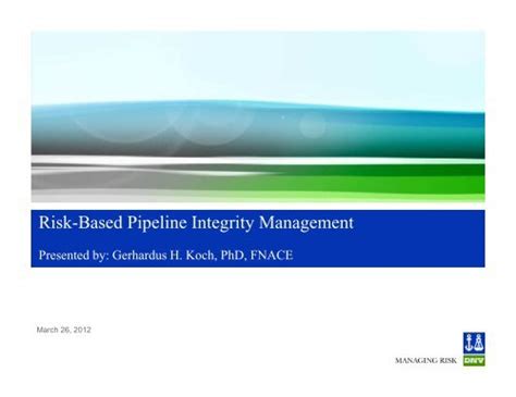Risk Based Pipeline Integrity Management Compatibility Mode Dnv