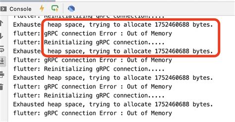 Grpc Connection Error Out Of Memory Issue Grpc Grpc Dart Github
