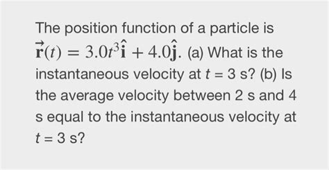 solved the position function of a particle is r t 3 0tî