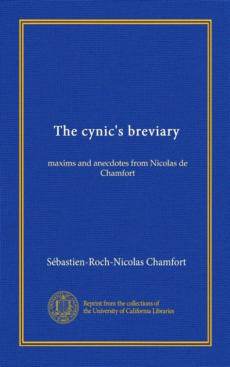 Citatul Zilei…nicolas Chamfort Cunoaste Lumea