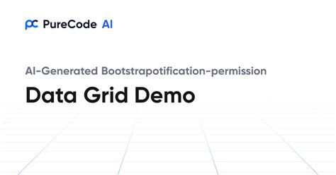 Build Great Bootstrapotification Permission Data Grid Demo Components