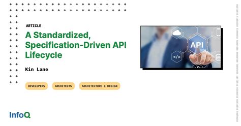 A Standardized Specification Driven API Lifecycle InfoQ