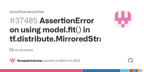 Assertionerror On Using Modelfit In Tfdistributemirroredstrategy · Issue 37485