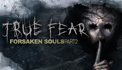 Save 70 On True Fear Forsaken Souls Part 2 On Steam