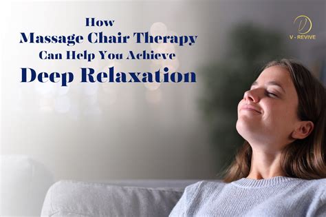 Achieve Deep Relaxation With Massage Chair Therapy V Revive Nz