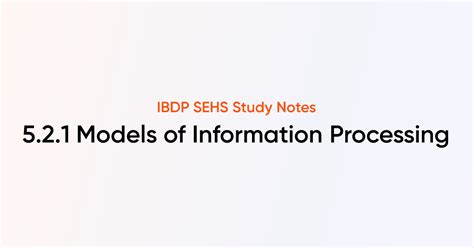 Models Of Information Processing 521 Ib Dp Sports Exercise And