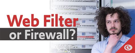 what s the best internet filter firewalls or web filters currentware