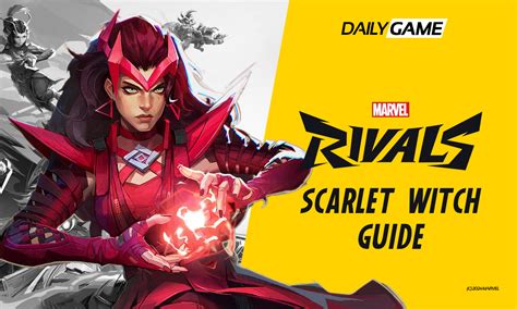 Scarlet Witch In Marvel Rivals Charakter Guide