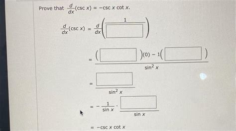 Solved At Dxd Cscx −cscxcotx