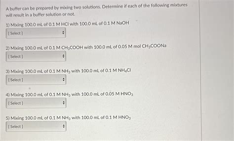 Solved A Buffer Can Be Prepared By Mixing Two Solutions Chegg