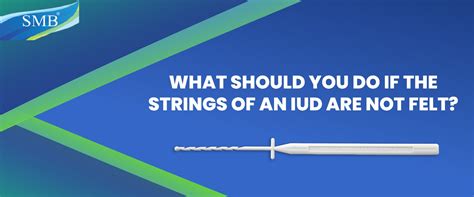 Iud Strings Missing Dont Panic Heres What To Do And When To See A Doctor
