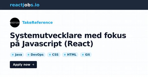 Systemutvecklare Med Fokus På Javascript React At Takereference
