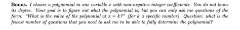 Solved Bonus I Choose A Polynomial In One Variable X With Chegg Com