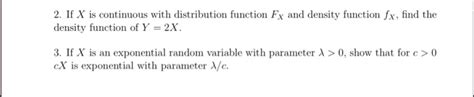 Solved 2 If X Is Continuous With Distribution Function Fx