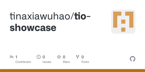 github tinaxiawuhao tio showcase