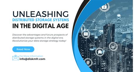 Unleashing Distributed Storage Systems In The Digital Age