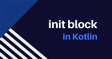 Init Block In Kotlin Randroidresources