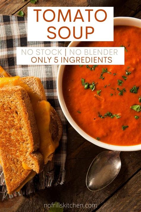5 Ingredient Tomato Soup Without A Blender Recipe No Frills Kitchen