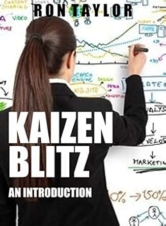 Amazon Kaizen Blitz An Introduction To Kaizen And Using The