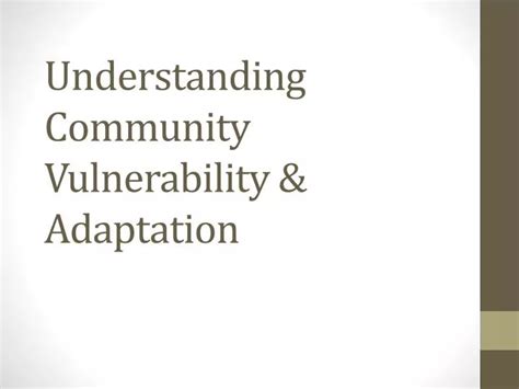 Ppt Understanding Community Vulnerability And Adaptation Powerpoint Presentation Id 2458526