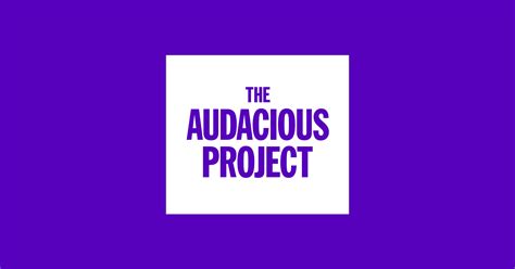 Apply The Audacious Project