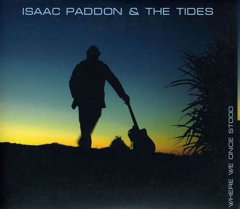 Paddon And The Tides Isaac Where We Once Stood Music And Performance