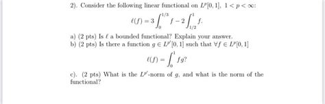 Solved 2 Consider The Following Linear Functional On Lp[0