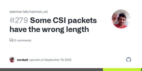 some csi packets have the wrong length · issue 279 · seemoo lab nexmon