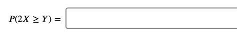 Solved Find A Constant C Such That Px Y Cxy If Sx 1