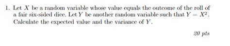 Solved 1 Let X Be A Random Variable Whose Value Equals The