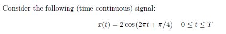 Solved Having The Matlab Code For Sampling The Signal With A Chegg