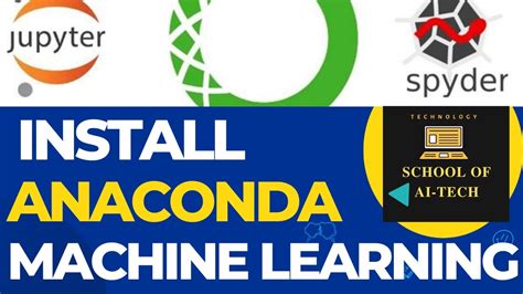 2anaconda Installation For Machine Learning Youtube