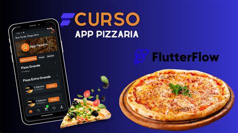 curso completo flutterflow app pizzaria delivery youtube