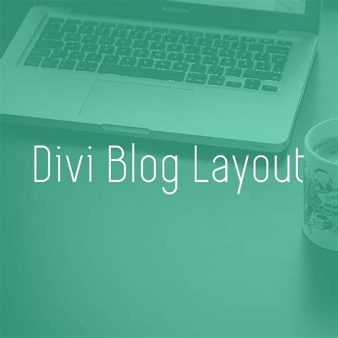 Modules Divi Extended Blog Layout Blog Post Layout Cake Blog