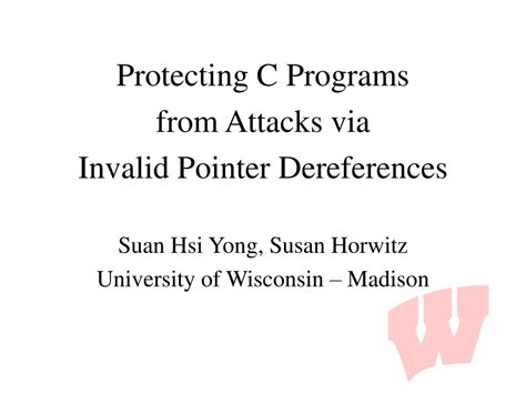 ppt protecting c programs from attacks via invalid pointer