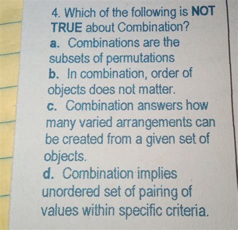 Solved 4 Which Of The Following Is Not True About Combination A