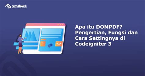 DOMPDF CodeIgniter 3 Pengertian Fungsi Dan Cara Settingnya