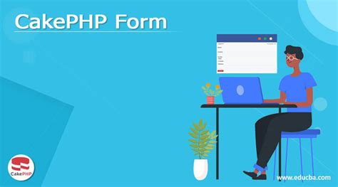 Cakephp Form What Is Cakephp Form How To Create Cakephp Form