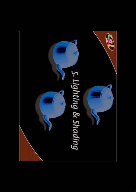 Pdf 5 Lighting And Shading · 5 Lighting And Shading 3 Real World Vs