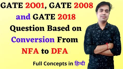 Gate 2001 Gate It 2008 And Gate 2018 Question Based On Conversion From Nfa To Dfa Youtube