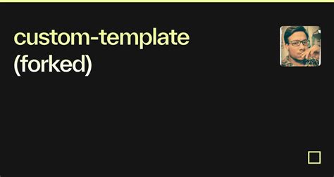 Custom Template Forked Codesandbox