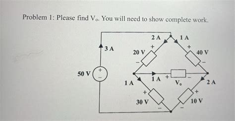 Solved Problem 1 Please Find Vo You Will Need To Show Chegg Com