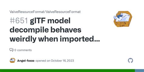 Gltf Model Decompile Behaves Weirdly When Imported Back In Modeldoc
