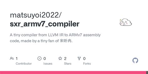 GitHub Matsuyoi Sxr Armv Compiler A Tiny Compiler From LLVM IR To ARMv Assembly Code