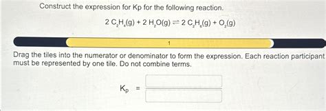 Solved Construct The Expression For Kp For The Following Chegg Com