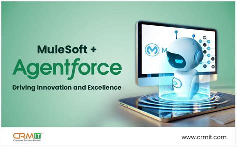 How Mulesoft And Agentforce Provides Organizational Excellence