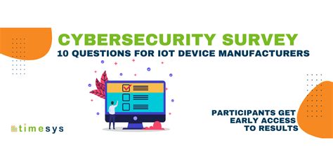 5 Minute Cybersecurity Survey For IoT Device Manufacturers Sponsored CNX Software